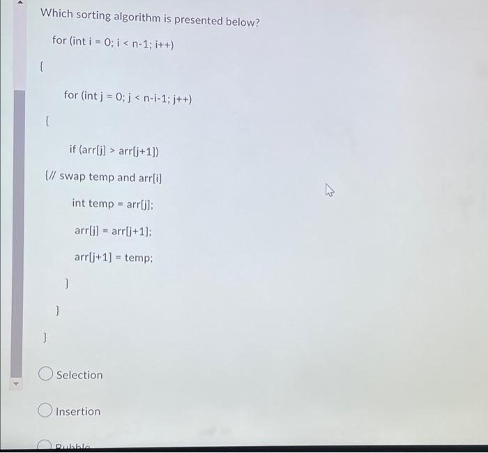 Solved Which sorting algorithm is presented below? for (int | Chegg.com