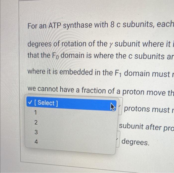 For an ATP synthase with 8 c subunits, each proton | Chegg.com