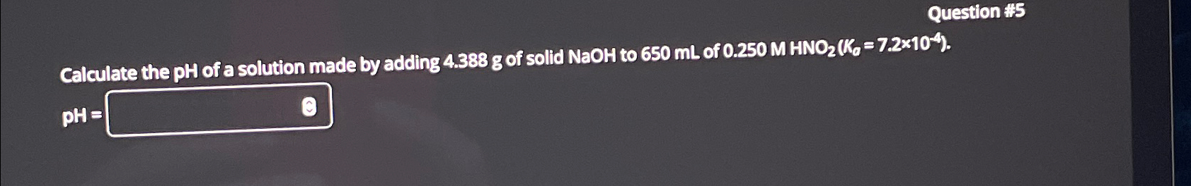 Solved Question #5Calculate the pH of a solution made by | Chegg.com