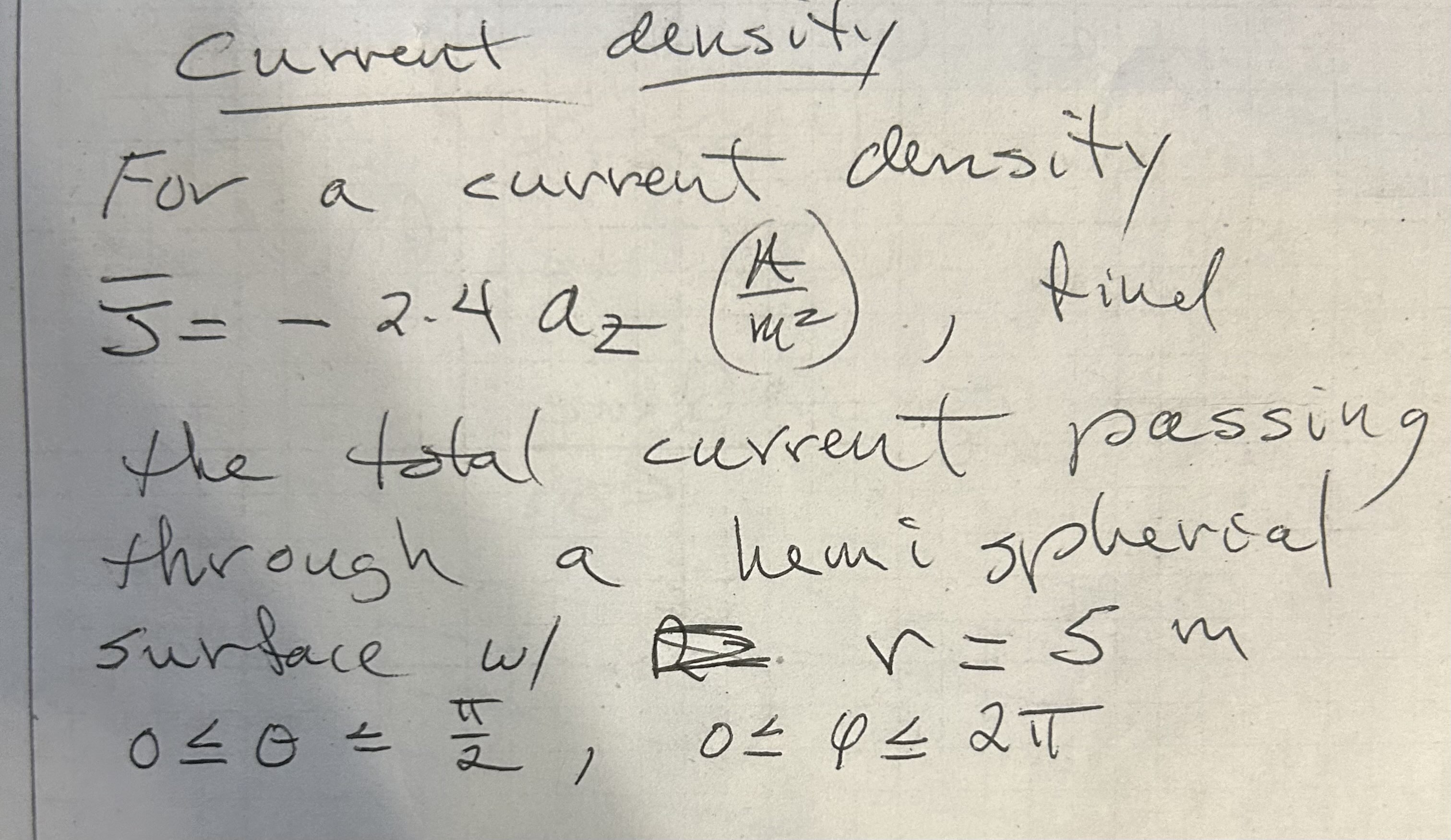 Solved Current densityFor a current density | Chegg.com