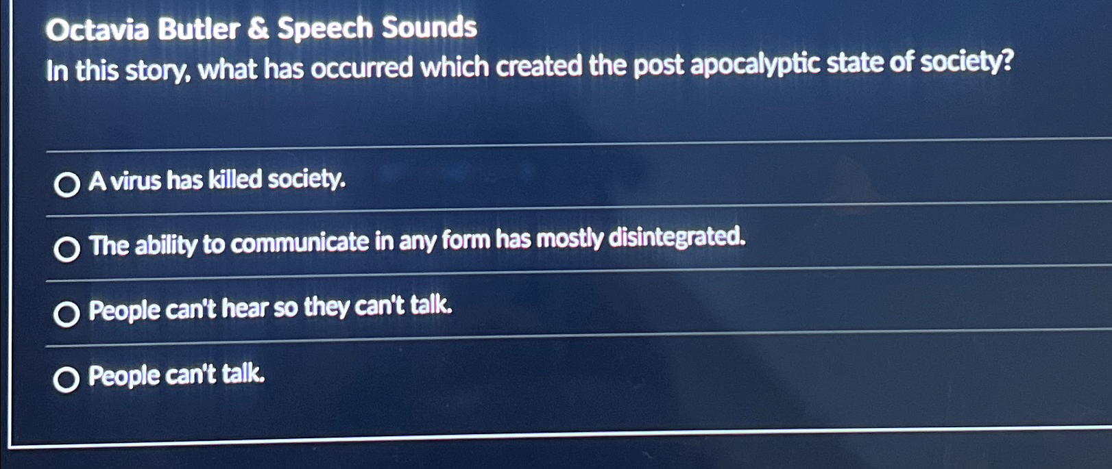 Solved Octavia Butler & Speech SoundsIn this story, what has | Chegg.com