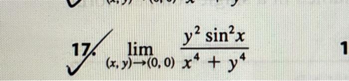 Solved 17. lim(x,y)→(0,0)x4+y4y2sin2x | Chegg.com