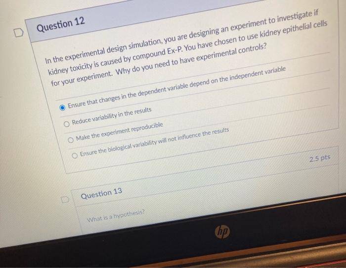 Solved Question 12 In the experimental design simulation, | Chegg.com