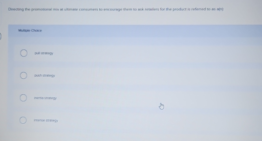 Directing the promotional mix at ultimate consumers | Chegg.com