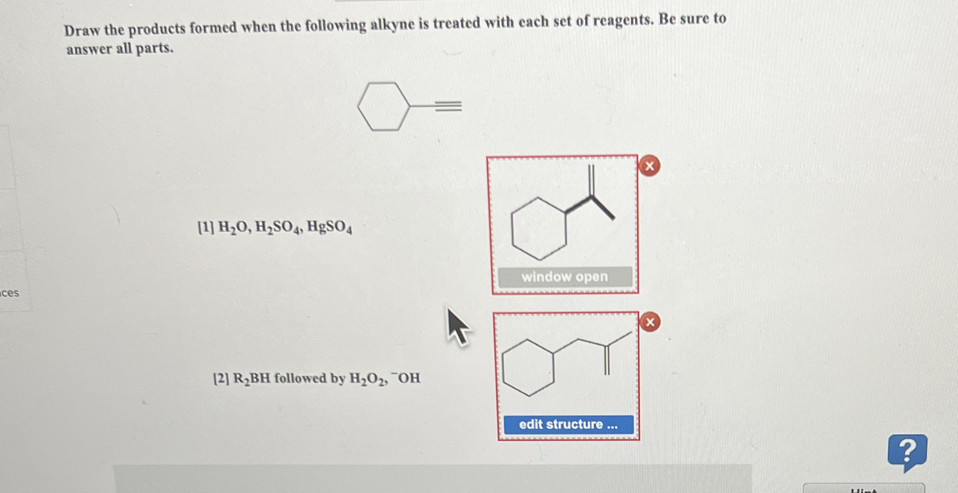 Solved Draw the products formed when the following alkyne is | Chegg.com
