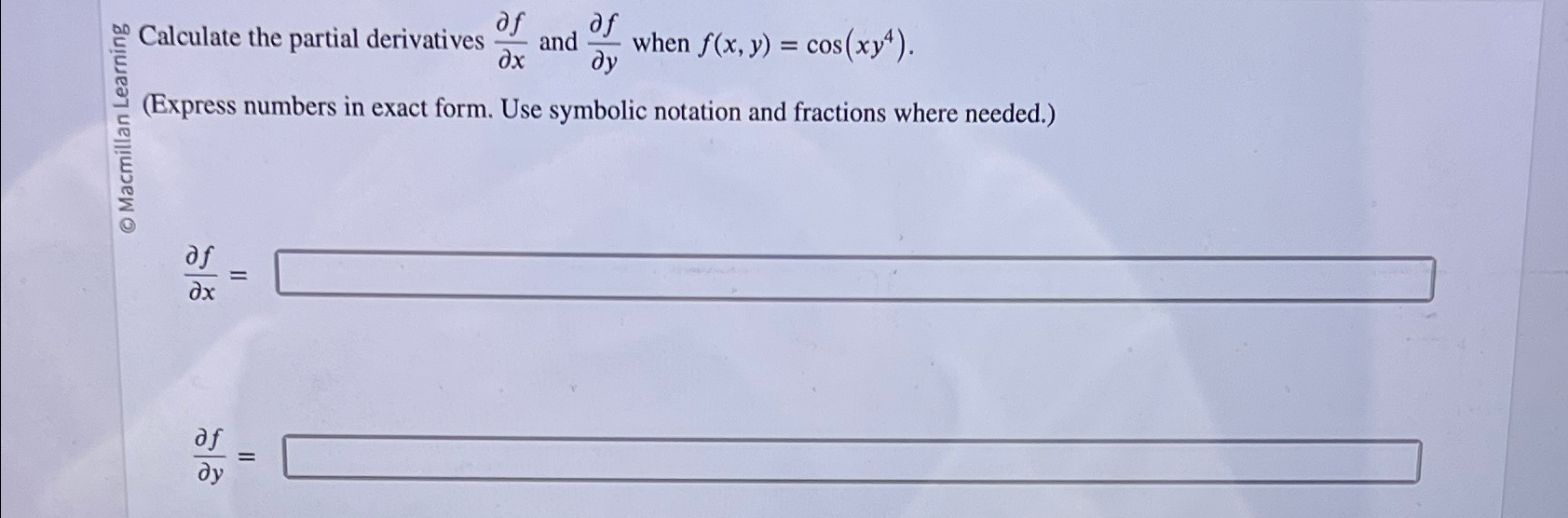 Solved Calculate the partial derivatives delfdelx ﻿and | Chegg.com
