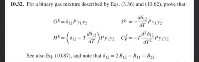 Solved 0.32. For a binary gas mixture described by Eqs. | Chegg.com