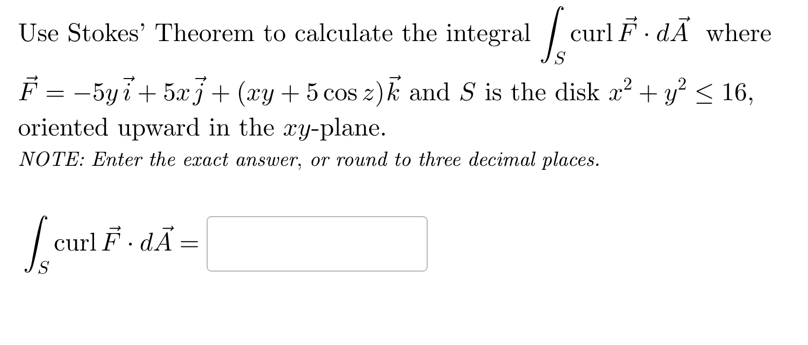 Solved Use Stokes' Theorem to calculate the integral | Chegg.com