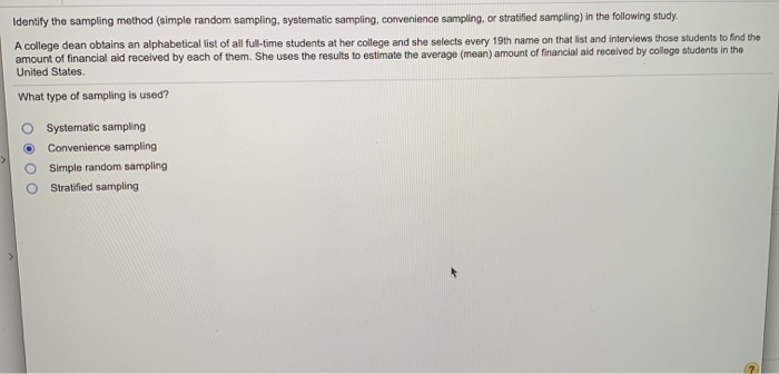Solved Identify the sampling method (simple random sampling, | Chegg.com
