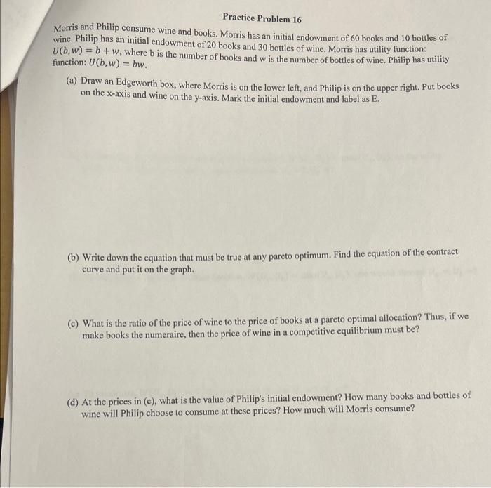 Solved Practice Problem 16 Morris and Philip consume wine | Chegg.com