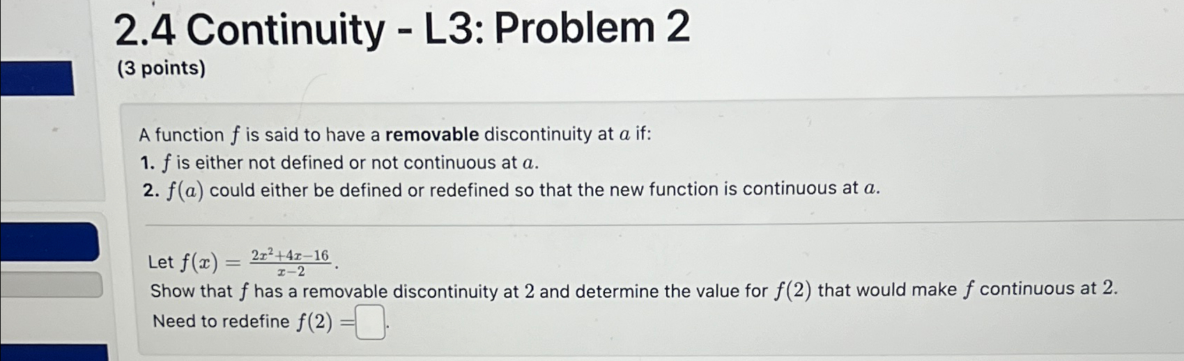 Solved 2.4 ﻿Continuity - ﻿L3: Problem 2(3 ﻿points)A function | Chegg.com