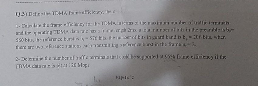 Solved Q.3) ﻿Define the TDMA frame efficiency, | Chegg.com