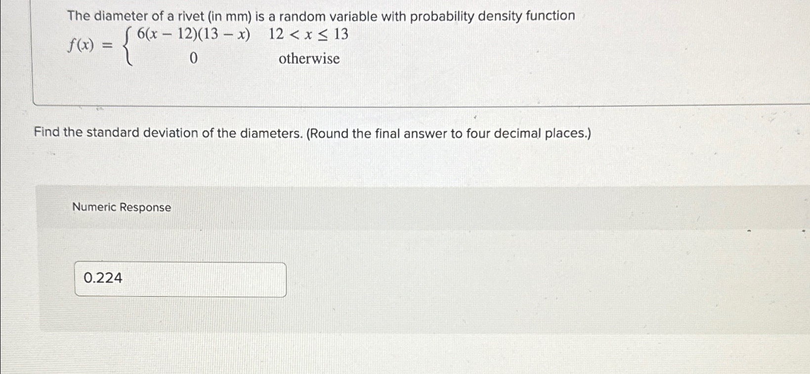 Solved The diameter of a rivet (in mm ) ﻿is a random | Chegg.com