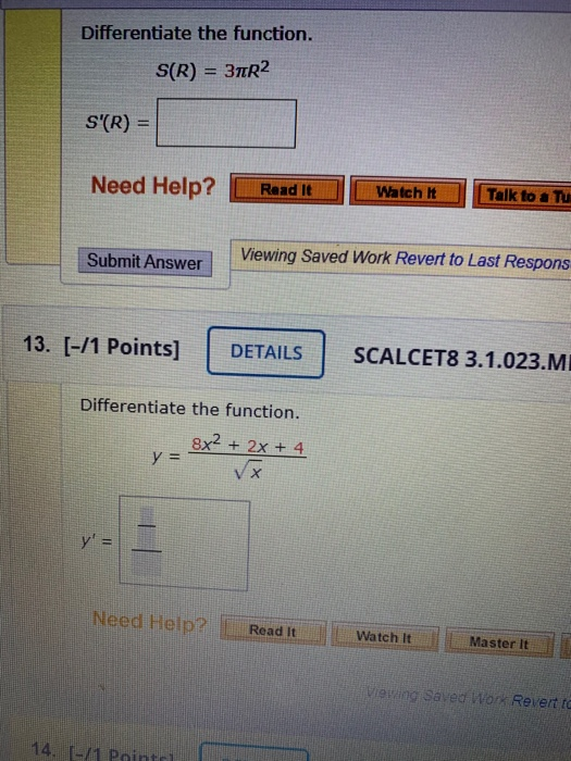 Solved Differentiate the function. S(R) = 3TR2 S'(R) = Need | Chegg.com