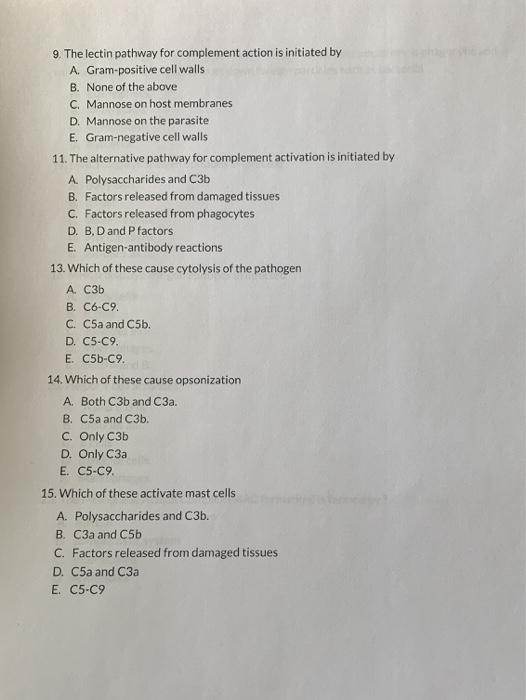 Solved 9 The Lectin Pathway For Complement Action Is