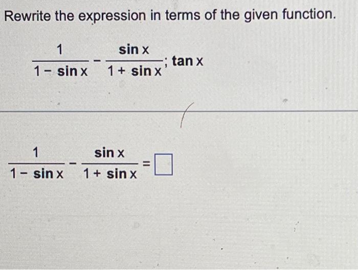Solved Rewrite the expression in terms of the given | Chegg.com