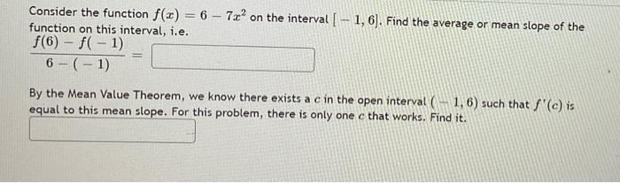 Solved Consider the function f(x)=6−7x2 on the interval | Chegg.com