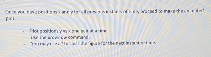 Solved use matlab. this should he an animated plot where the | Chegg.com