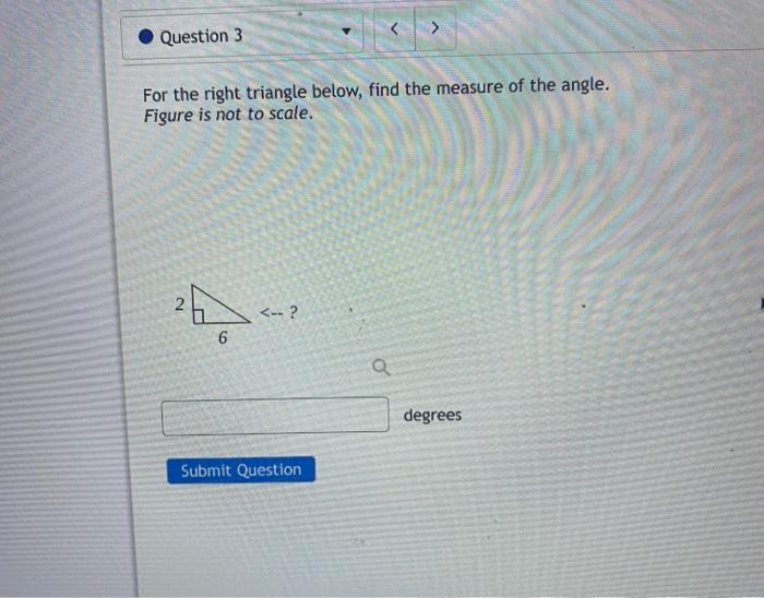 Solved \r\nFor the right triangle below, find the measure of | Chegg.com