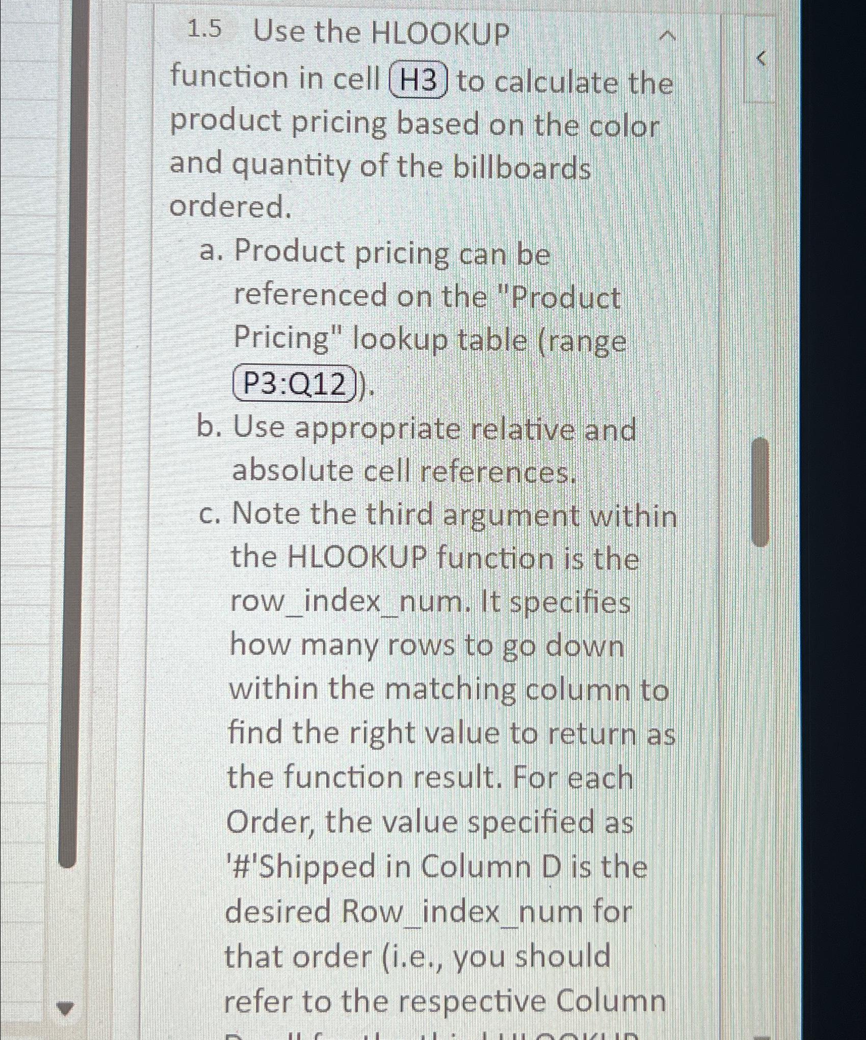 Solved 1.5 ﻿Use the HLOOKUP function in cell H3 ﻿to | Chegg.com
