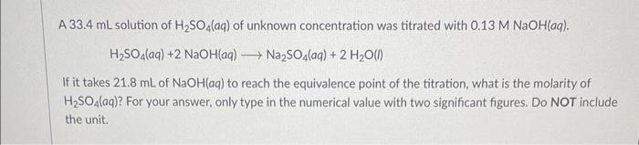 Solved A 33.4 mL solution of H2SO4 (aq) of unknown | Chegg.com