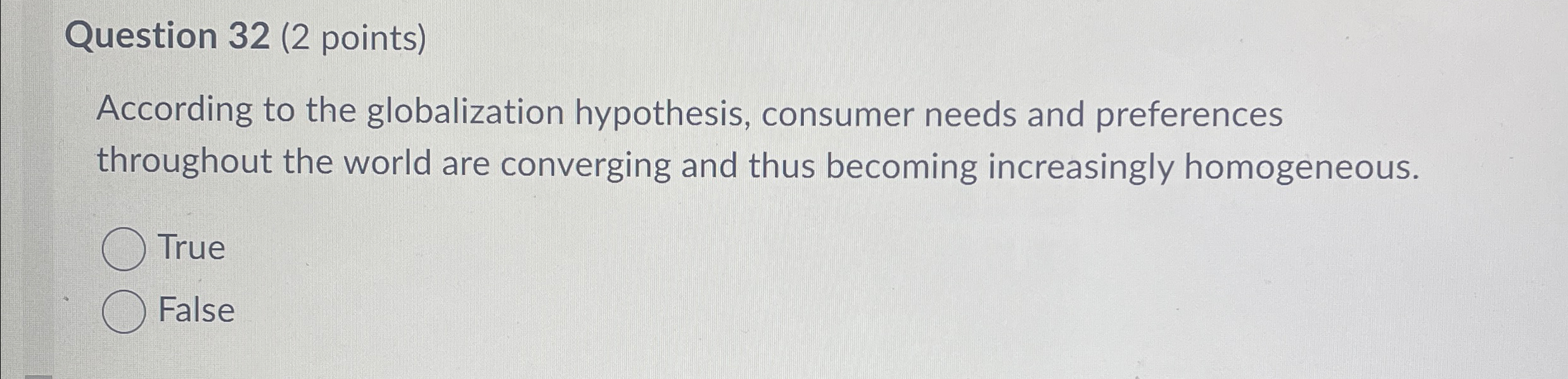 Solved Question 32 (2 ﻿points)According to the globalization | Chegg.com