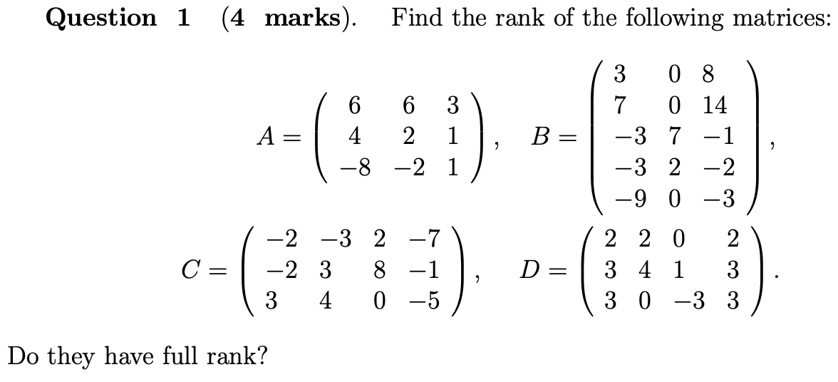 Solved Question 1 (4 ﻿marks). ﻿Find the rank of the | Chegg.com