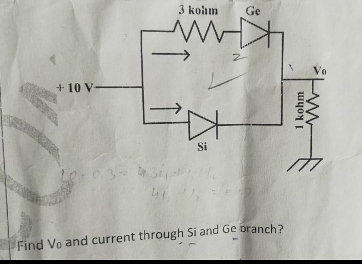 Solved Find V0 and current through Si and Ge branch? | Chegg.com