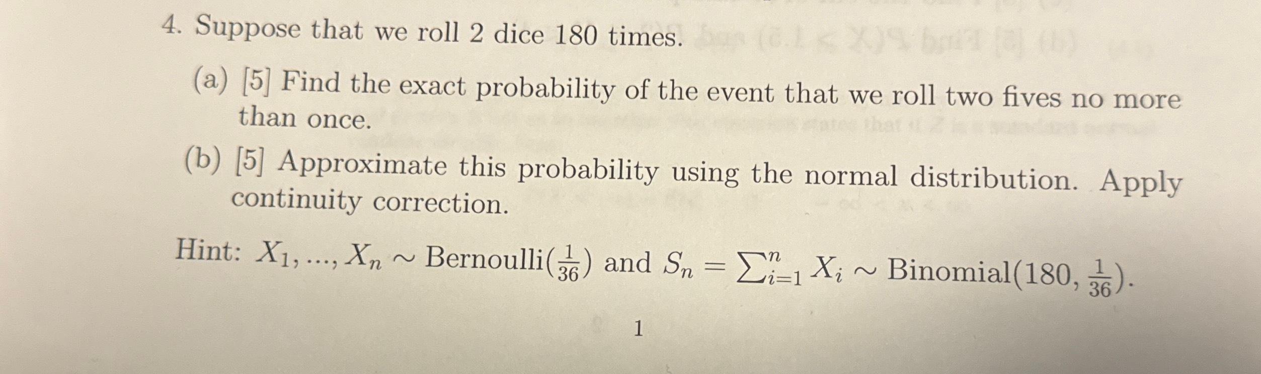 Solved Suppose that we roll 2 ﻿dice 180 ﻿times.(a) [5] ﻿Find | Chegg.com