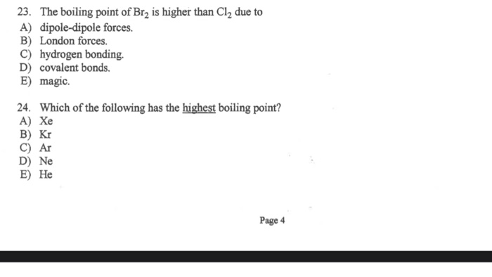 Solved 23. The boiling point of Br2 is higher than Cl2 due | Chegg.com
