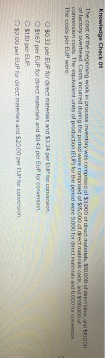 Solved Knowledge Check 01 The cost of the beginning work in | Chegg.com