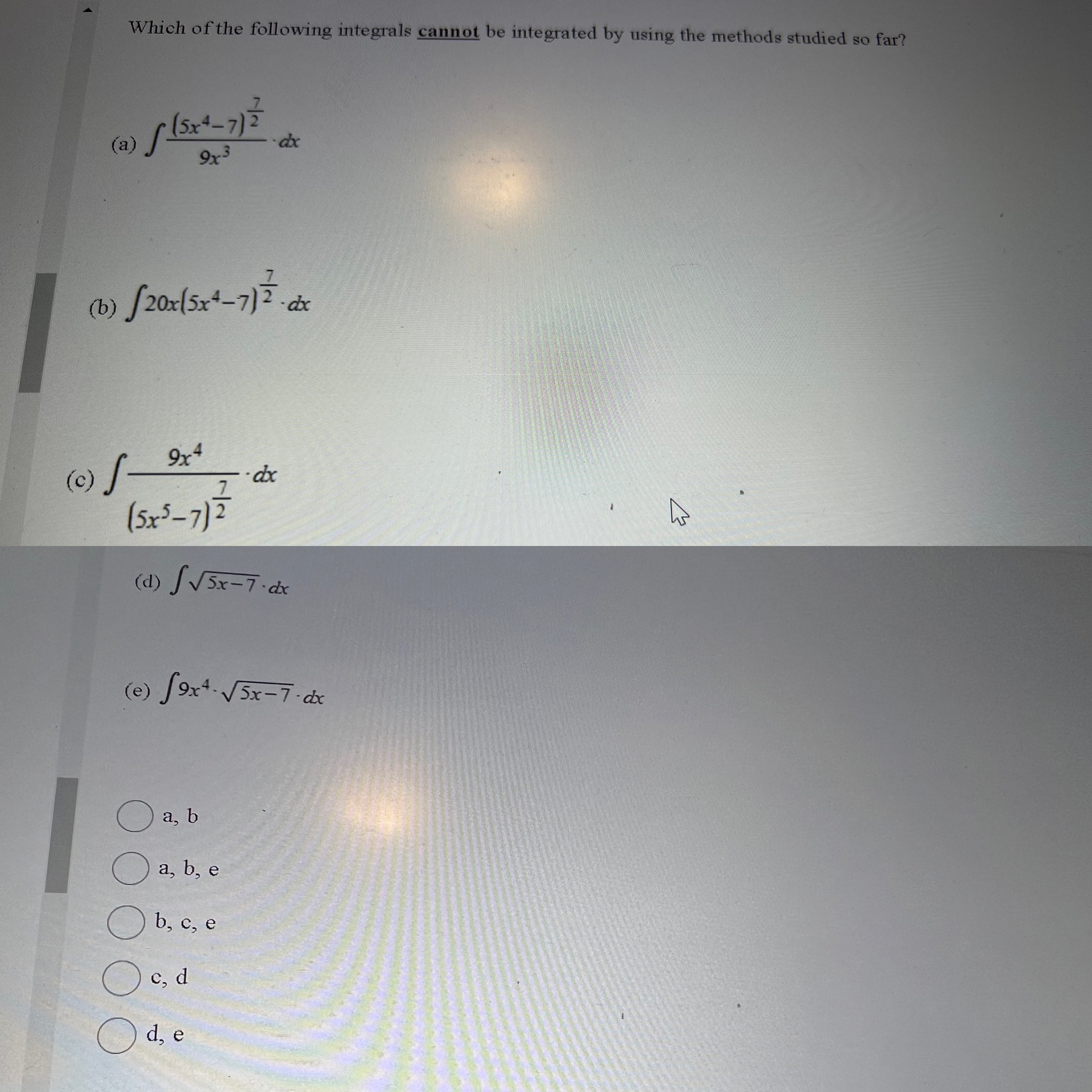 Solved Which of the following integrals cannot be integrated | Chegg.com