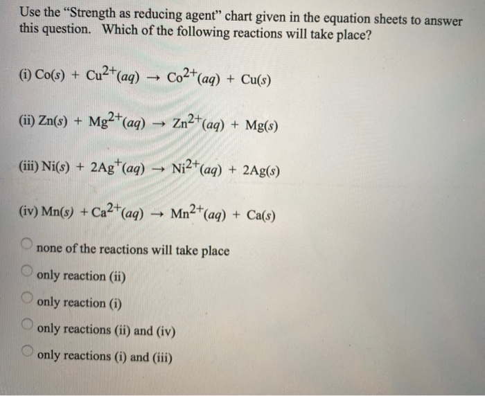 Solved Use the "Strength as reducing agent" chart given in | Chegg.com