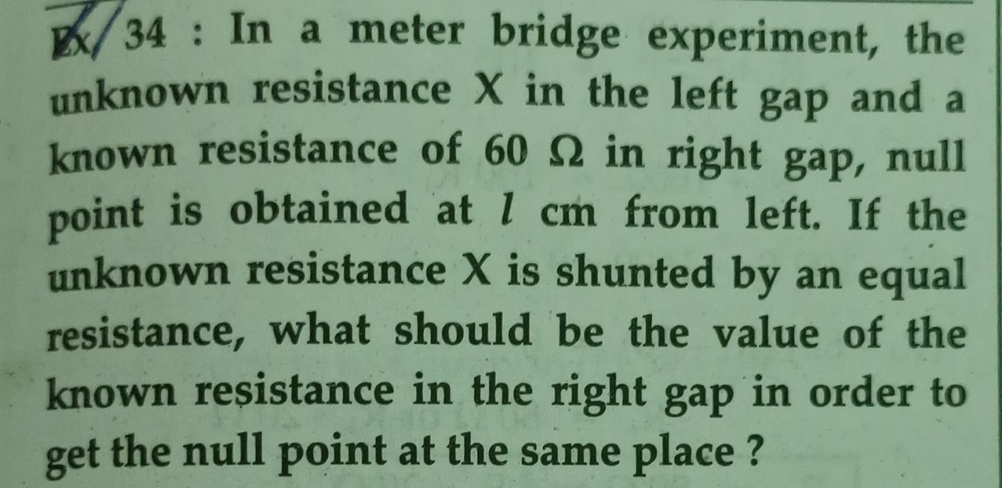 [Solved]: Dx/34 : In a meter bridge experiment, th