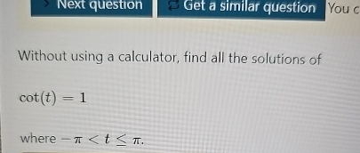 Solved Without using a calculator, find all the solutions | Chegg.com