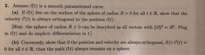 Solved 2. Assume ct) is a smooth parametrized curve. (a) If | Chegg.com