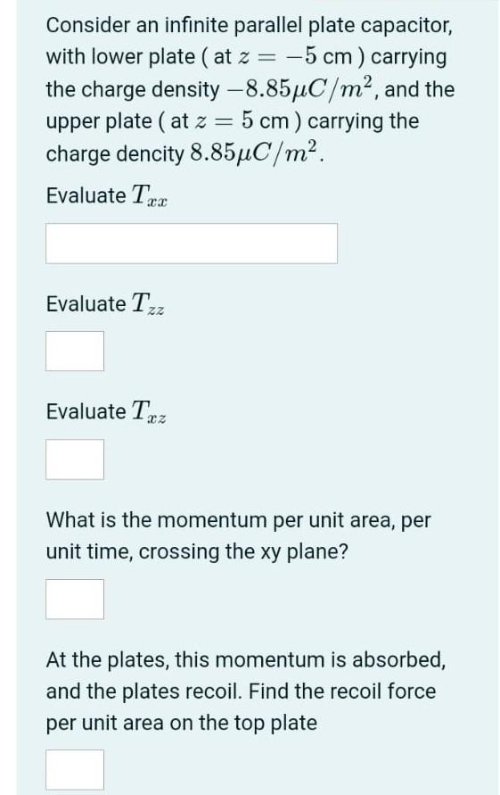Solved Consider an infinite parallel plate capacitor, with | Chegg.com