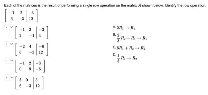 Solved Each of the matrices is the result of performing a | Chegg.com