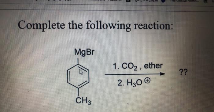 Solved Complete the following reaction: MgBr ?? 1. CO2 , | Chegg.com