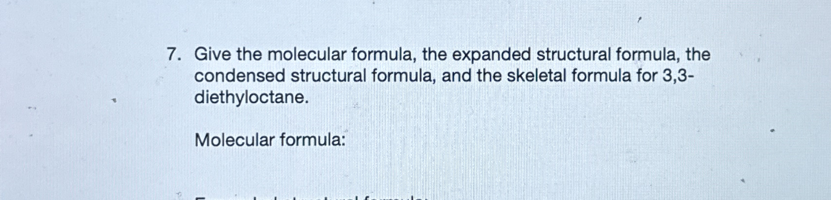 High Quality SOLUTION Give the molecular formula, the expanded structural | Chegg.com