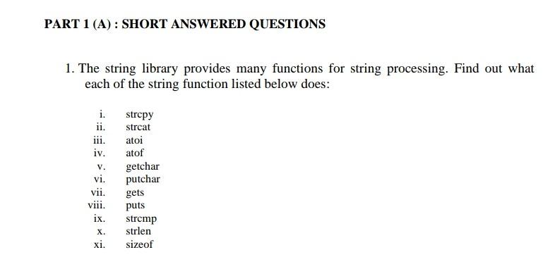 Solved PART 1 (A) : SHORT ANSWERED QUESTIONS 1. The string | Chegg.com