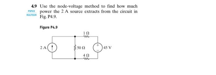 Solved 49 Use The Node Voltage Method To Find How Much 
