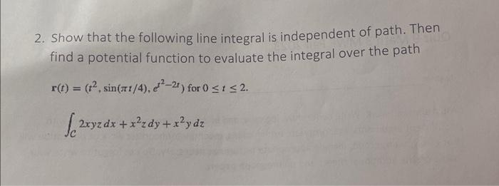 Solved 2. Show that the following line integral is | Chegg.com