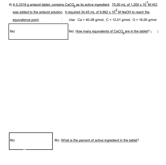 Solved A0.3318g ﻿antacid tablet, contains CaCO3 ﻿as its | Chegg.com