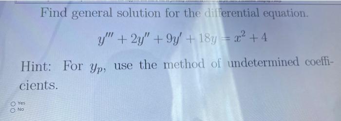 Solved Find general solution for the differential equation. | Chegg.com