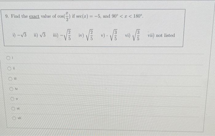 Solved 9. Find the exact value of cos(2x) if sec(x)=−5, and | Chegg.com