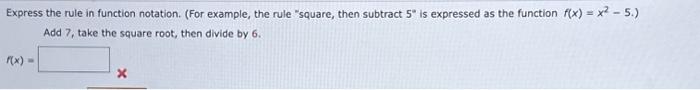 Solved Express the rule in function notation. (For example, | Chegg.com