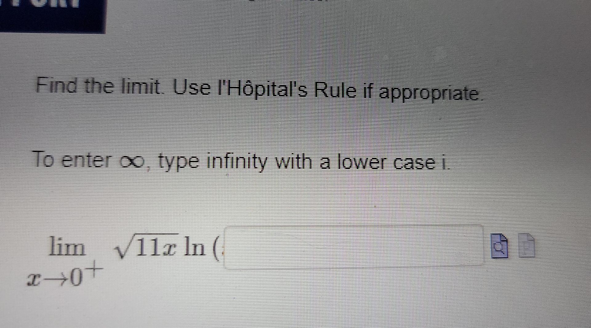 Find The Limit Use Lhôpitals Rule If Appropriate