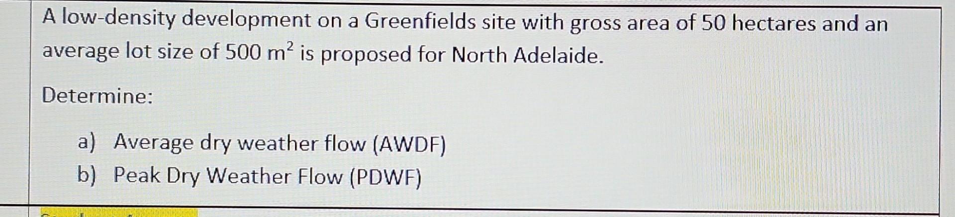 Solved A low-density development on a Greenfields site with | Chegg.com