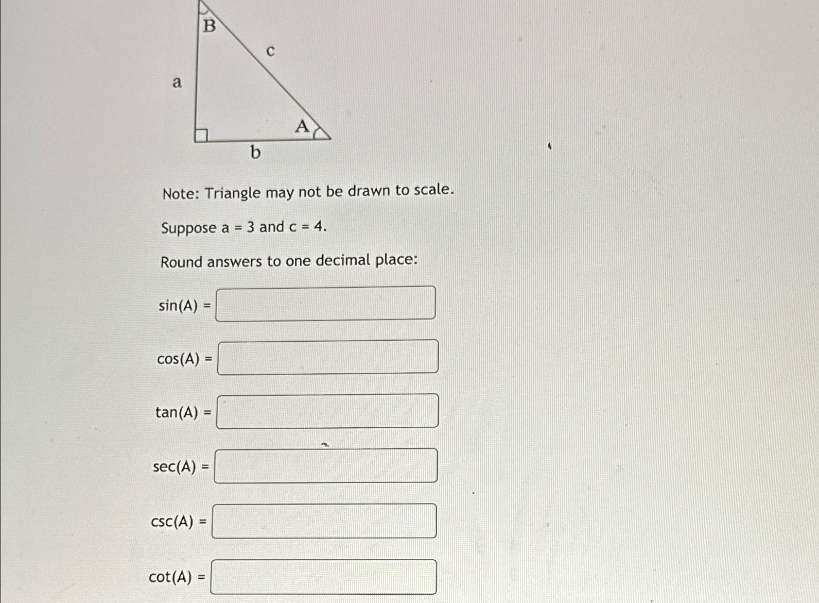 Solved Note: Triangle may not be drawn to scale.Suppose a=3 | Chegg.com